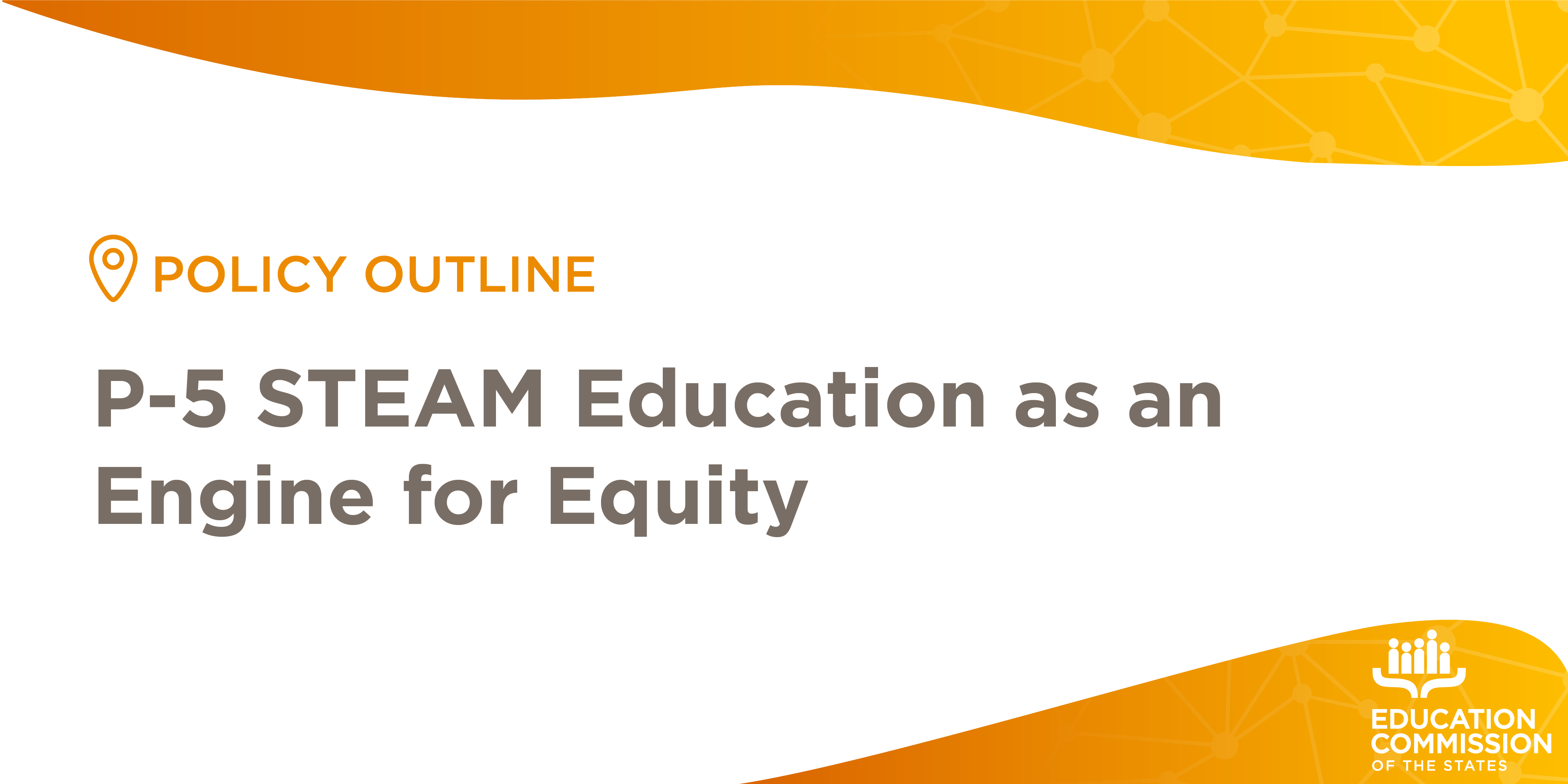 P-5 STEAM Education as an Engine for Equity - Education Commission of ...