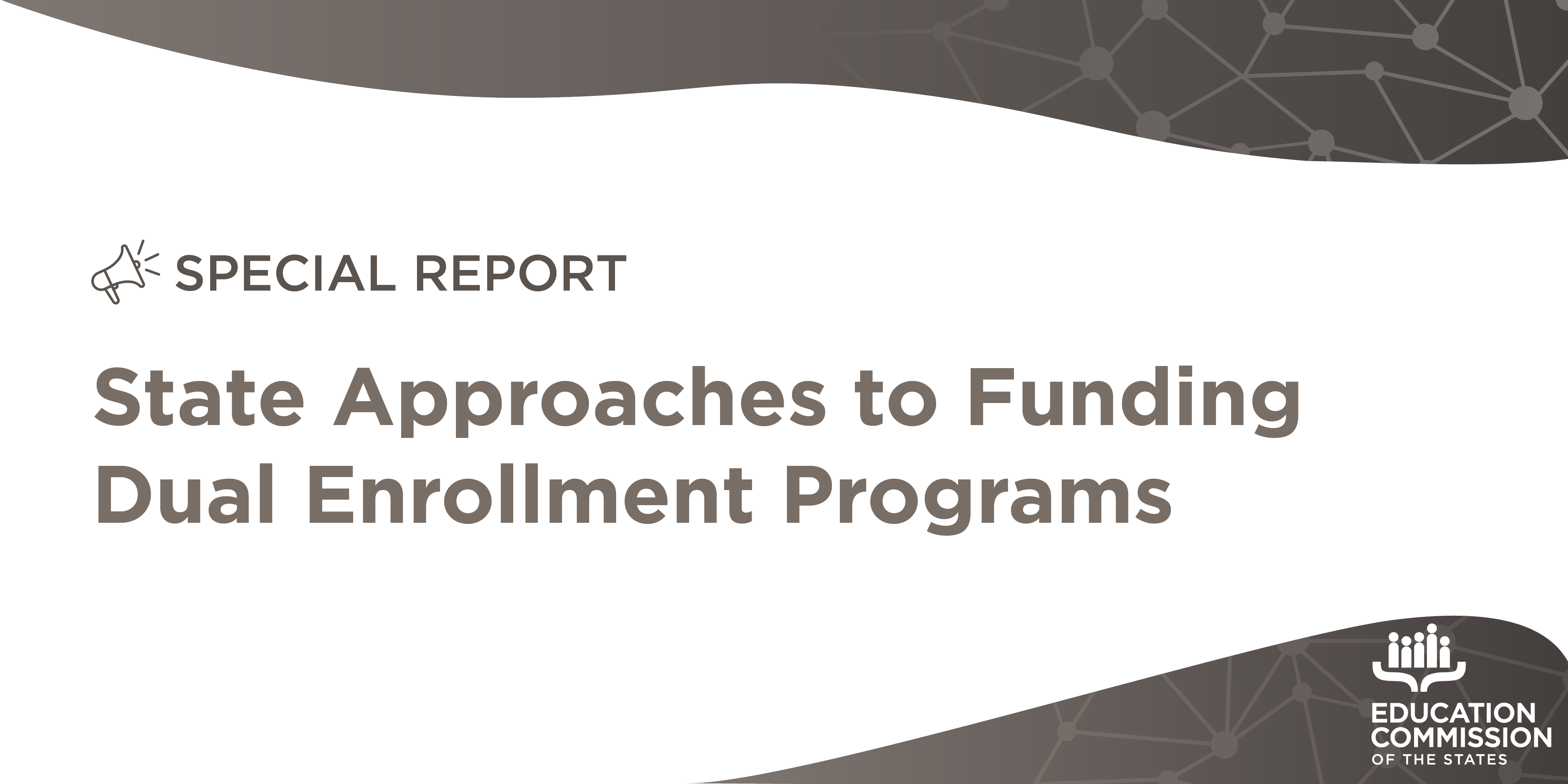 State Approaches to Funding Dual Enrollment Programs - Education ...